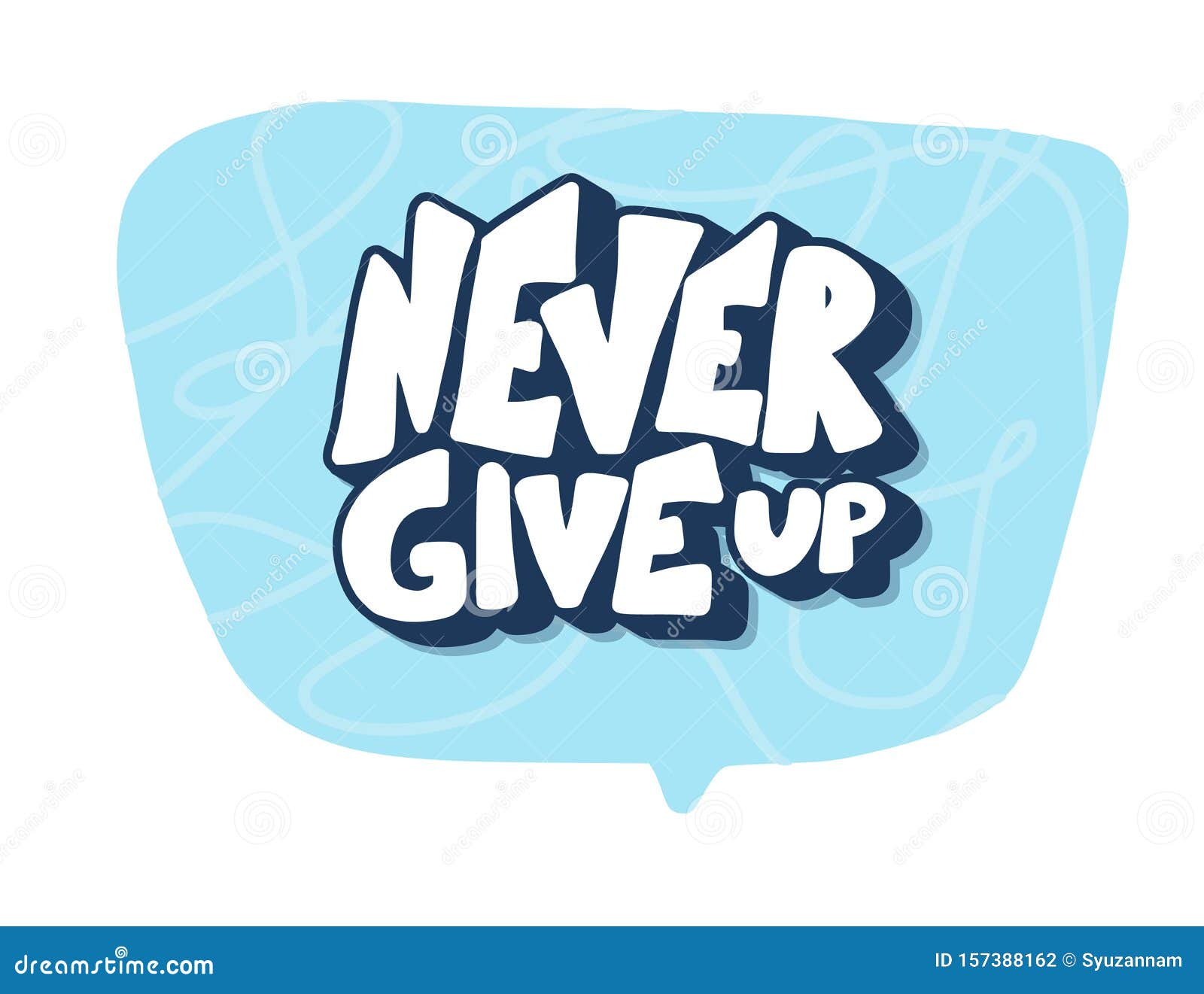 Never Give Up Phrase with Speech Bubble Isolated Stock Vector ... Never Give Up Phrase with Speech Bubble Isolated Stock Vector ...