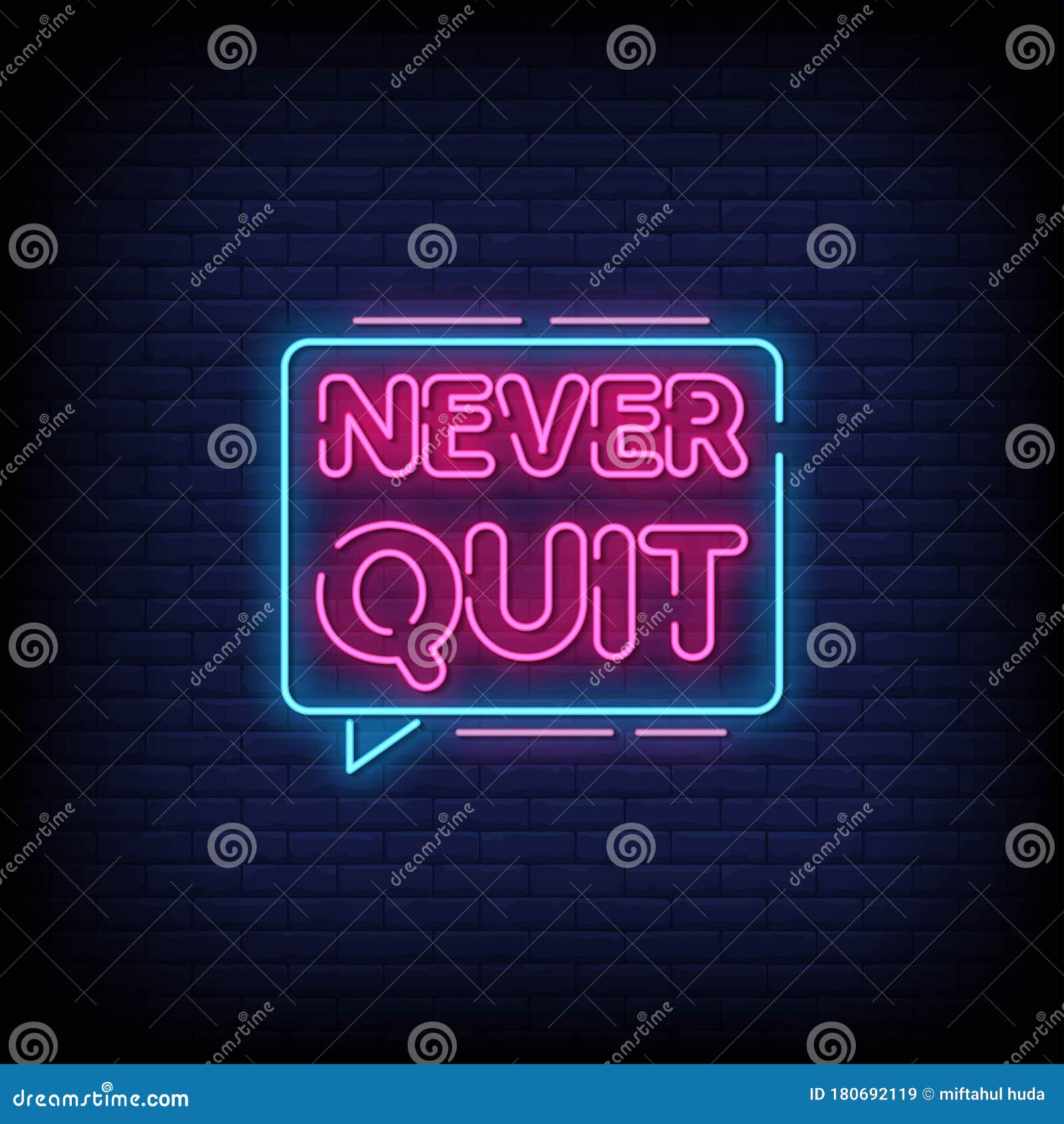 Never Quit Neon Signs Style Text Vector Stock Vector - Illustration of ...