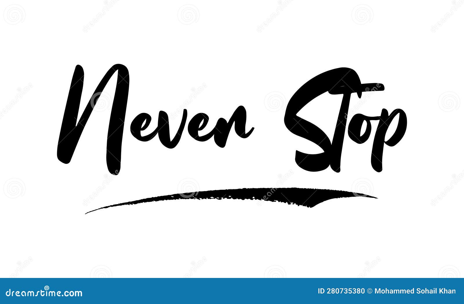 Never Stop Bold Text Lettering Typography Vector Design Quote Stock ...