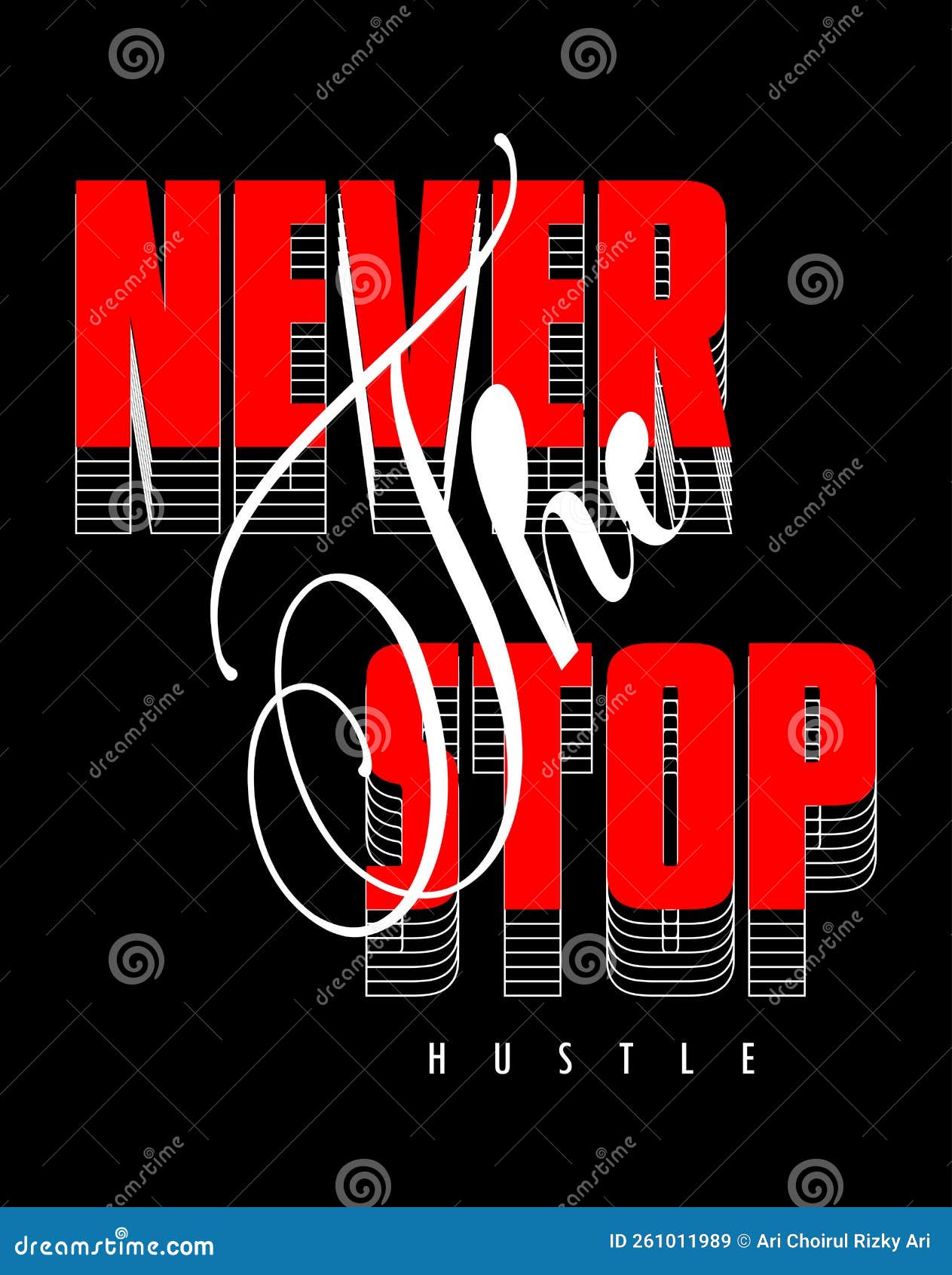 Never Stop Typography for T Shirt Design Stock Vector - Illustration of ...