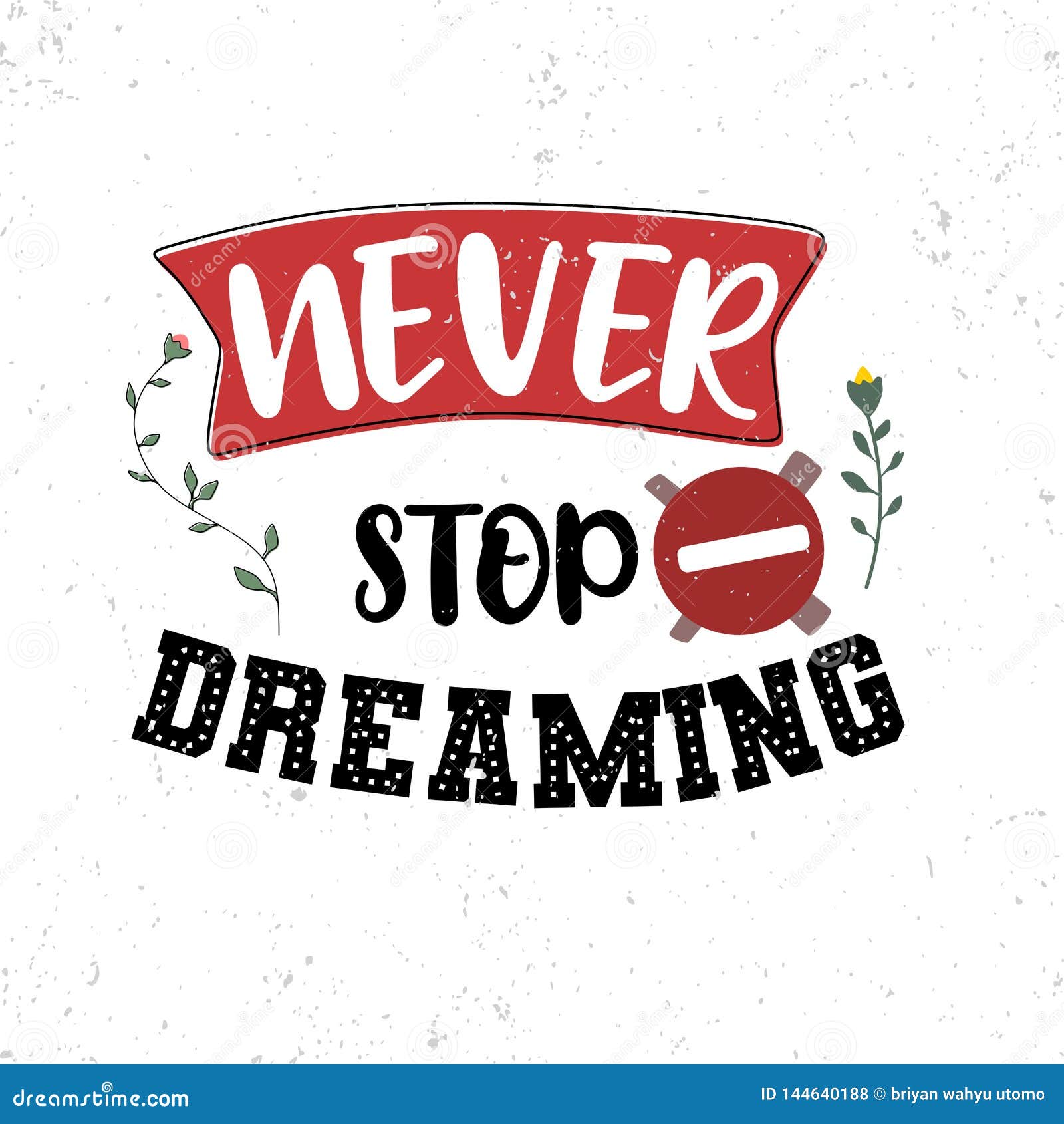 Never Stop Dreaming. Premium Motivational Quote. Typography Quote ...