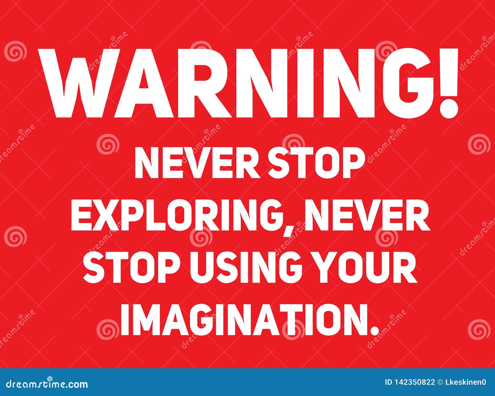 Never Stop Exploring Warning Sign Stock Vector - Illustration of signs ...
