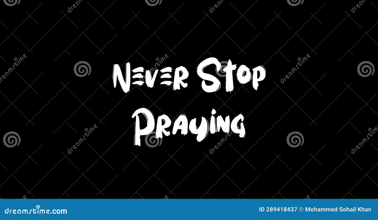 Never Stop Praying Grunge Transition Effect of Typography Text ...