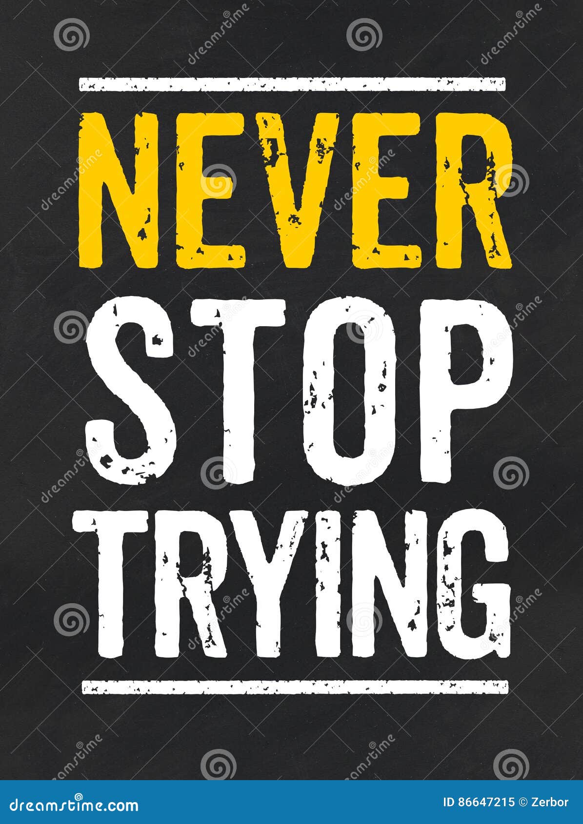 Never stop trying stock illustration. Illustration of black - 86647215