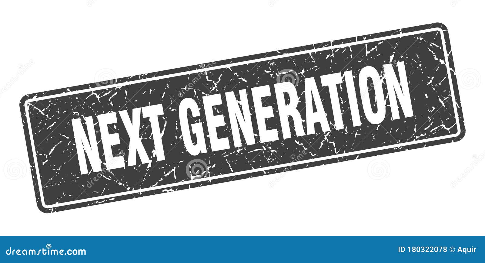 Next Generation Sign. Next Generation Grunge Stamp Stock Vector ...