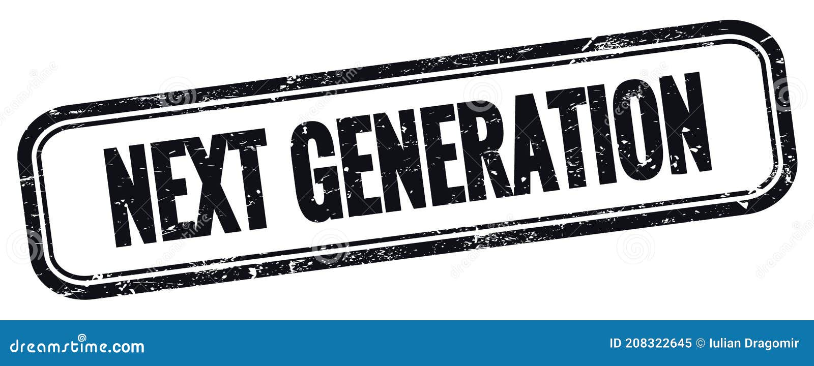 NEXT GENERATION Text on Black Grungy Vintage Stamp Stock Illustration ...