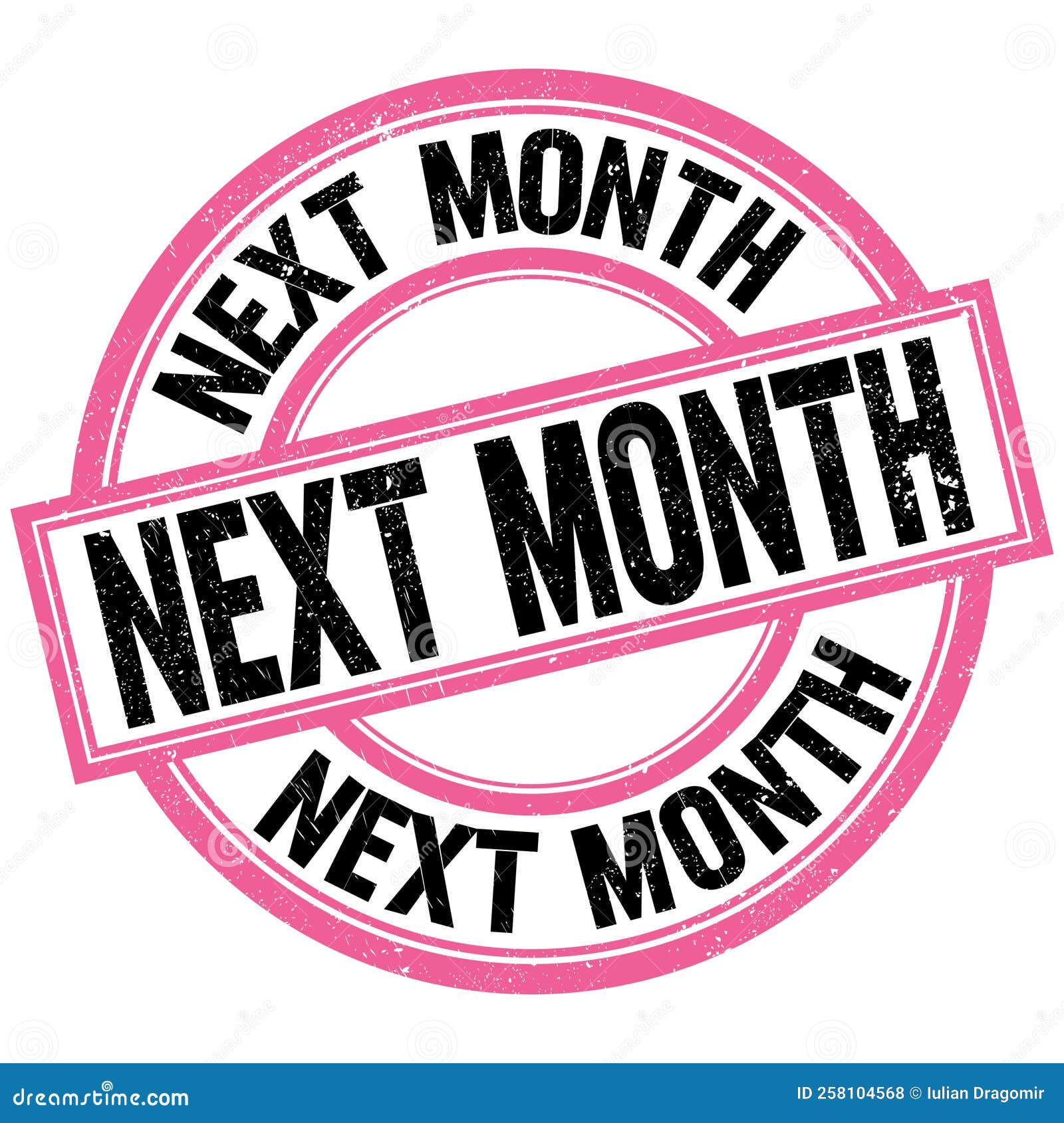 NEXT MONTH Text on Pink-black Round Stamp Sign Stock Illustration ...