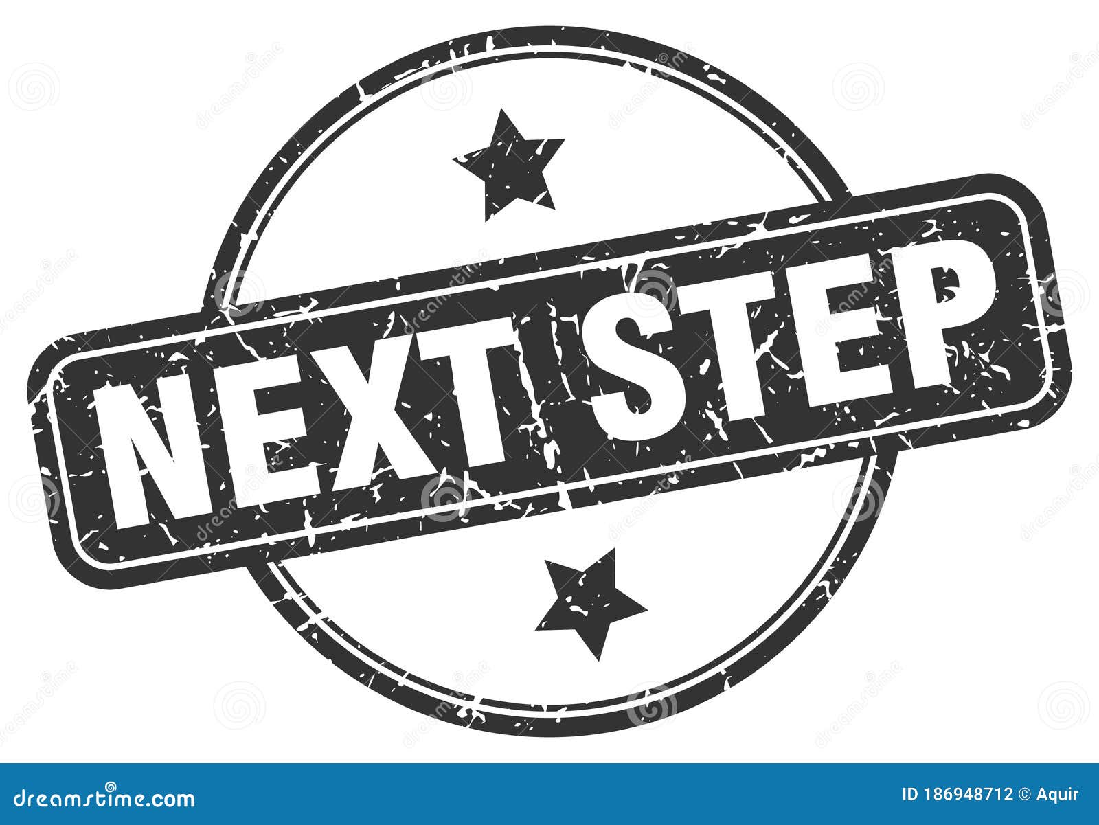 Next Step Stamp. Next Step Round Vintage Grunge Label Stock Vector ...