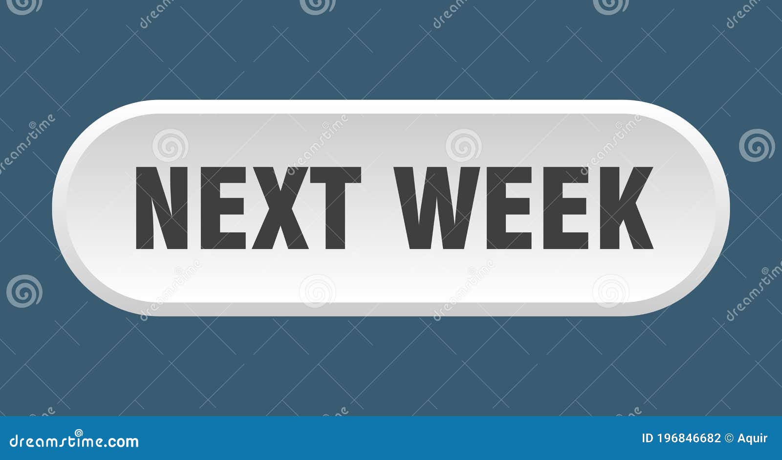 Next week button stock vector. Illustration of stamp - 196846682