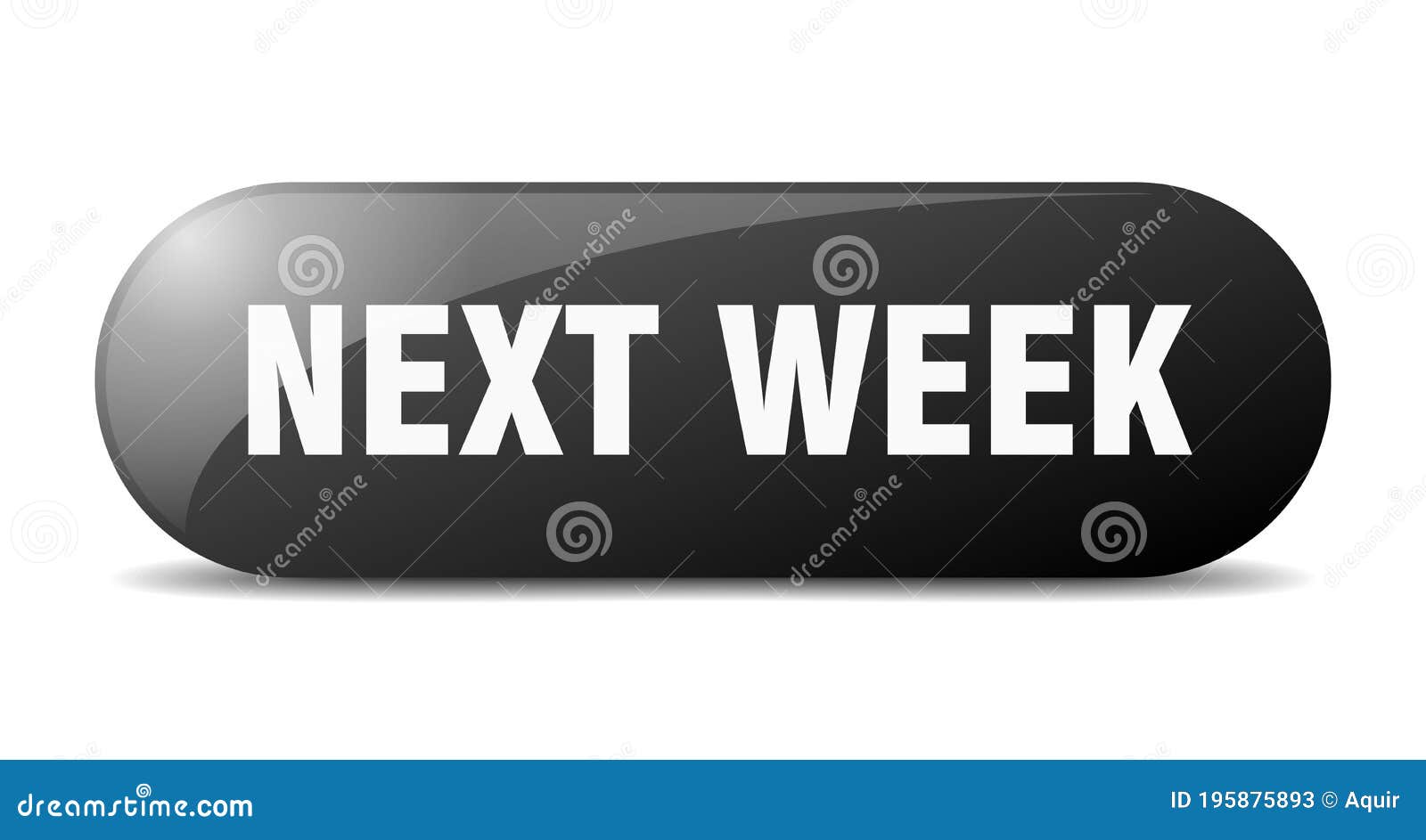 Next Week Button. Next Week Sign. Key. Push Button Stock Vector ...