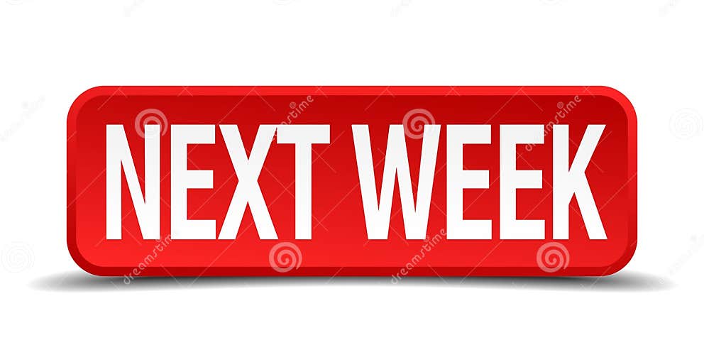 Next Week Red 3d Square Button Stock Vector - Illustration of realistic ...