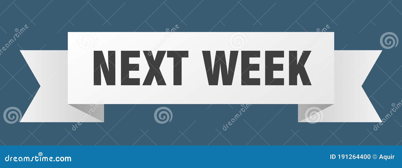 Next week ribbon. stock vector. Illustration of flyer - 191264400