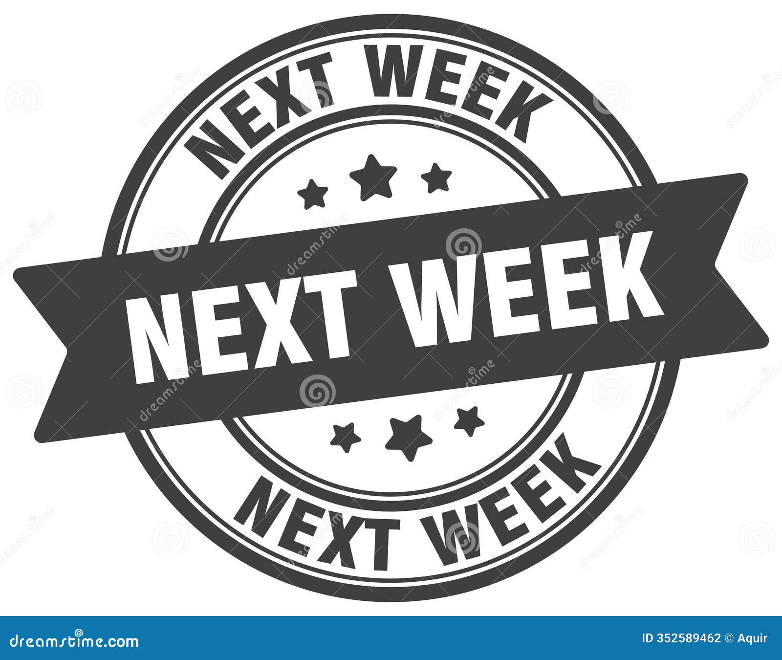 Next Week Stamp. Next Week Label on Transparent Background. Round Sign ...
