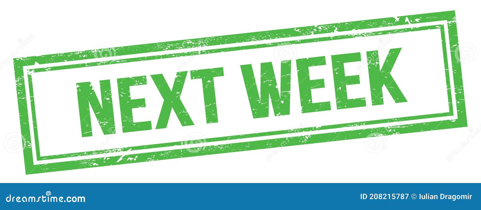 NEXT WEEK Text on Green Grungy Vintage Stamp Stock Illustration ...