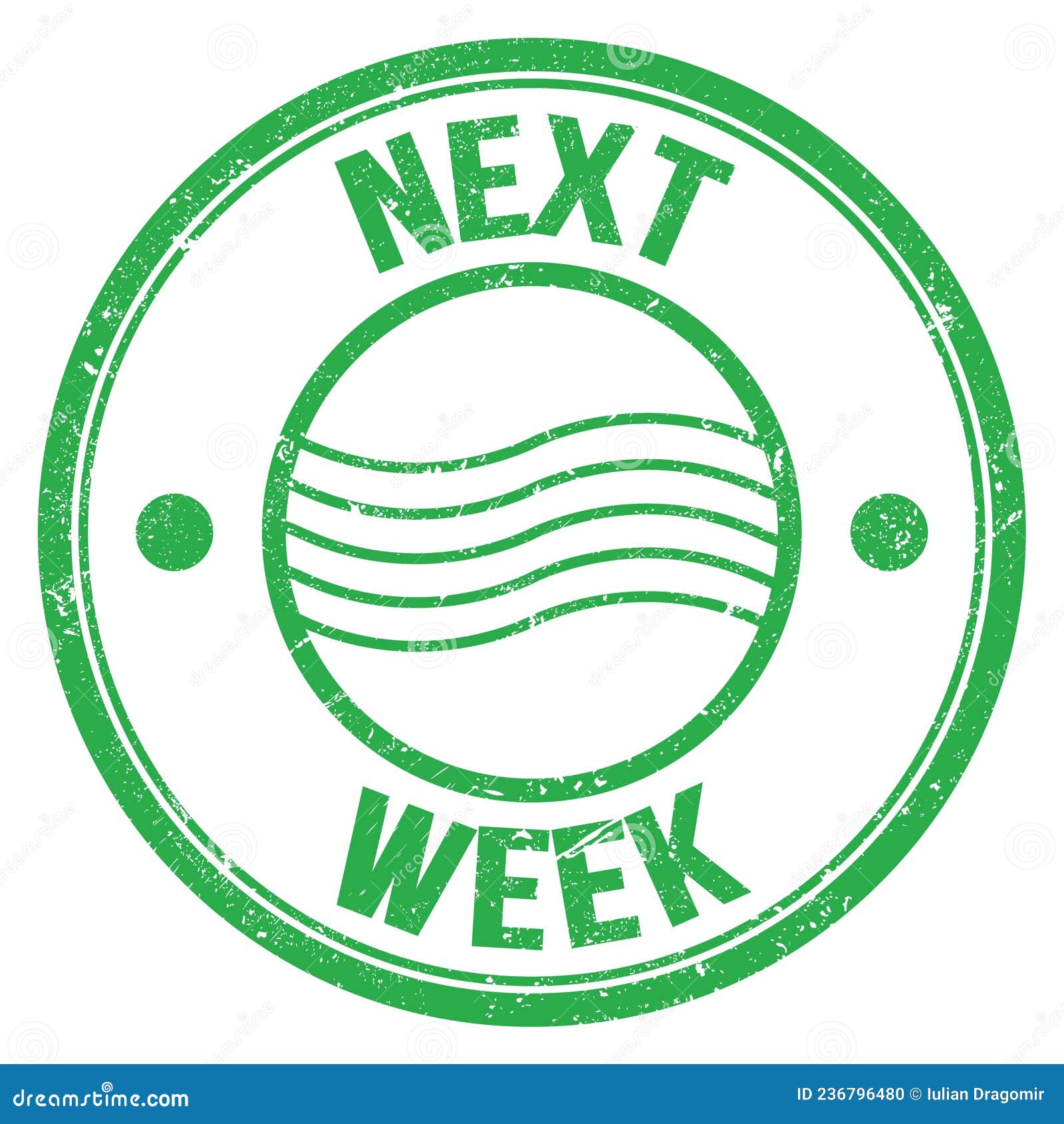 NEXT WEEK Text on Green Round Postal Stamp Sign Stock Illustration ...
