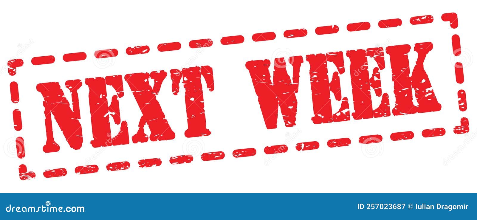 NEXT WEEK Text Written on Red Stamp Sign Stock Illustration ...