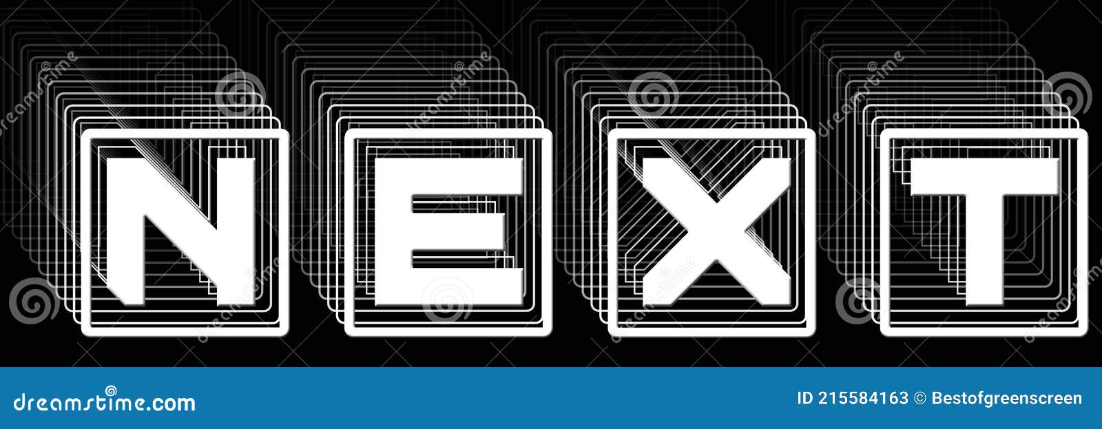 NEXT - White Lettering in Frame As Abstract Label with Repeating Effect ...