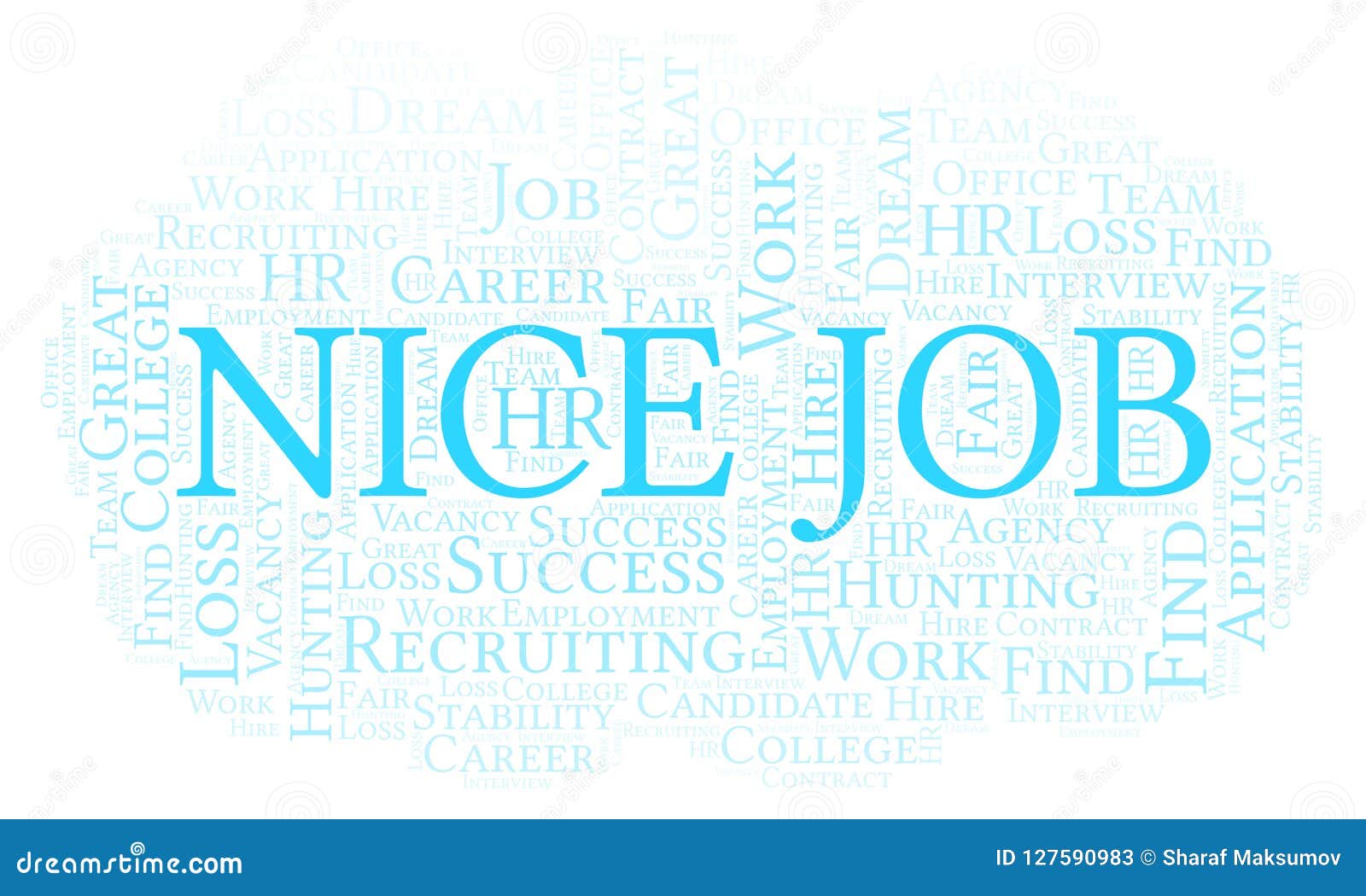 Nice Job word cloud. stock illustration. Illustration of cloud - 127590983