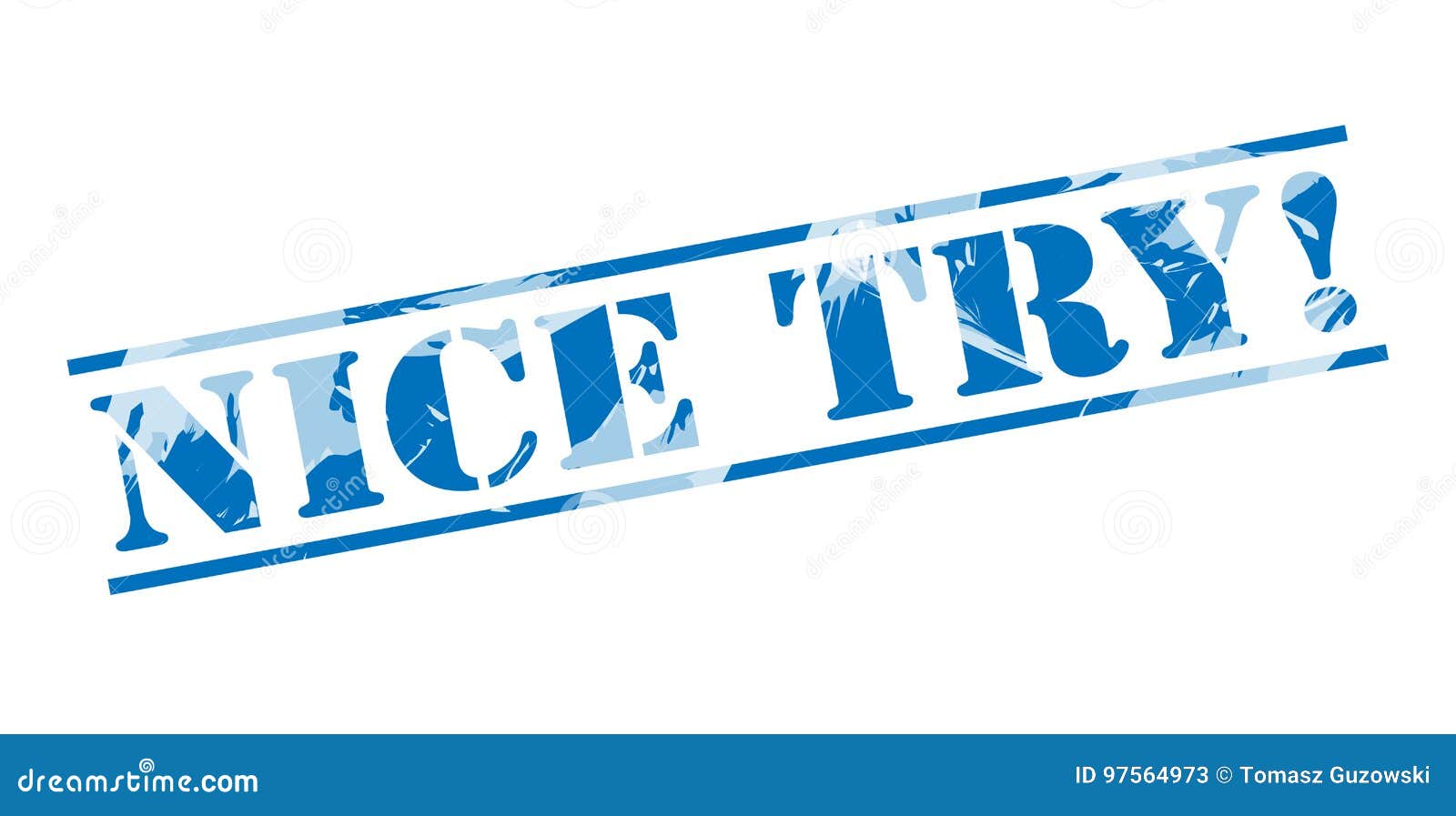 Nice try blue stamp stock illustration. Illustration of white - 97564973