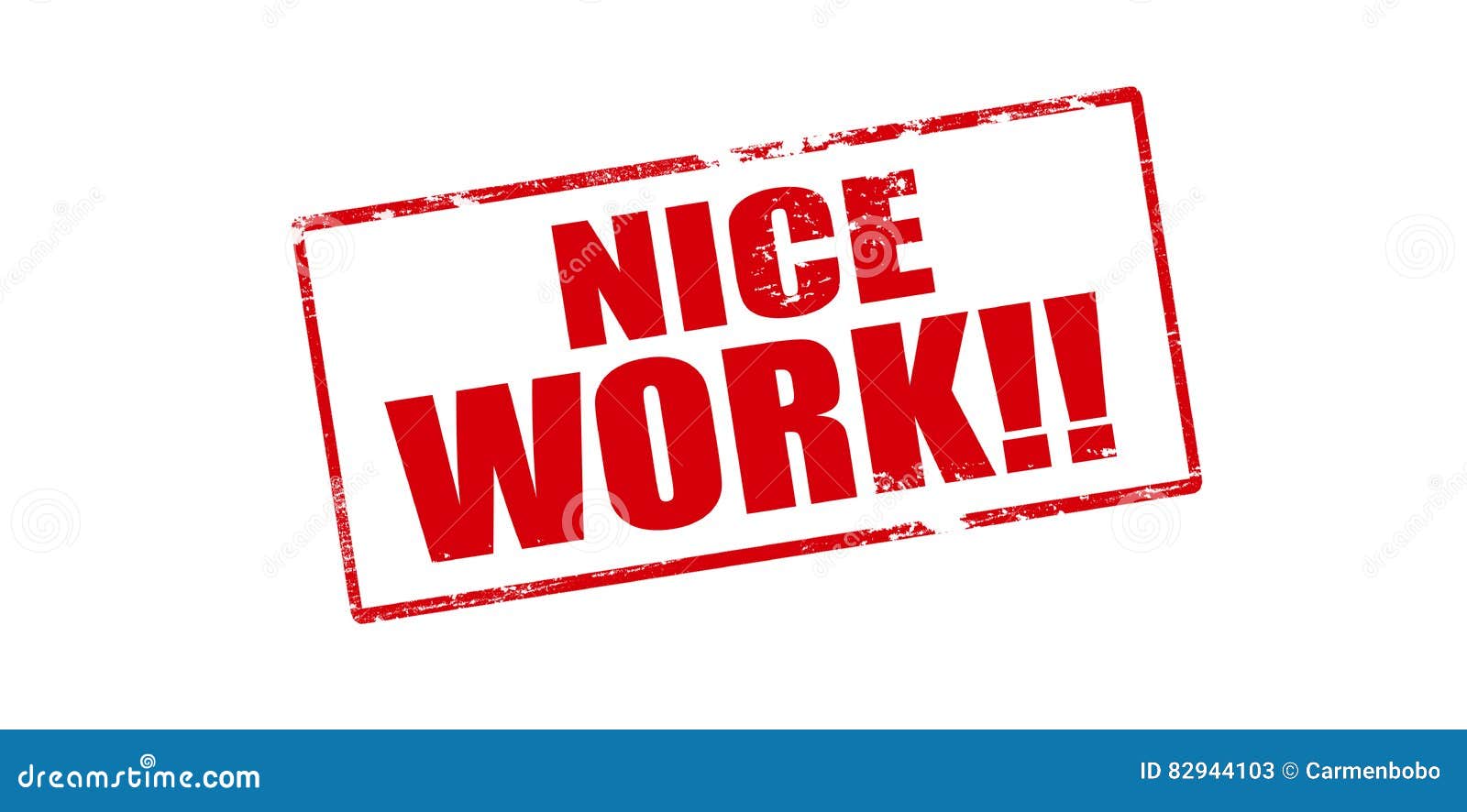 Nice work stock vector. Illustration of grunge, stamp - 82944103