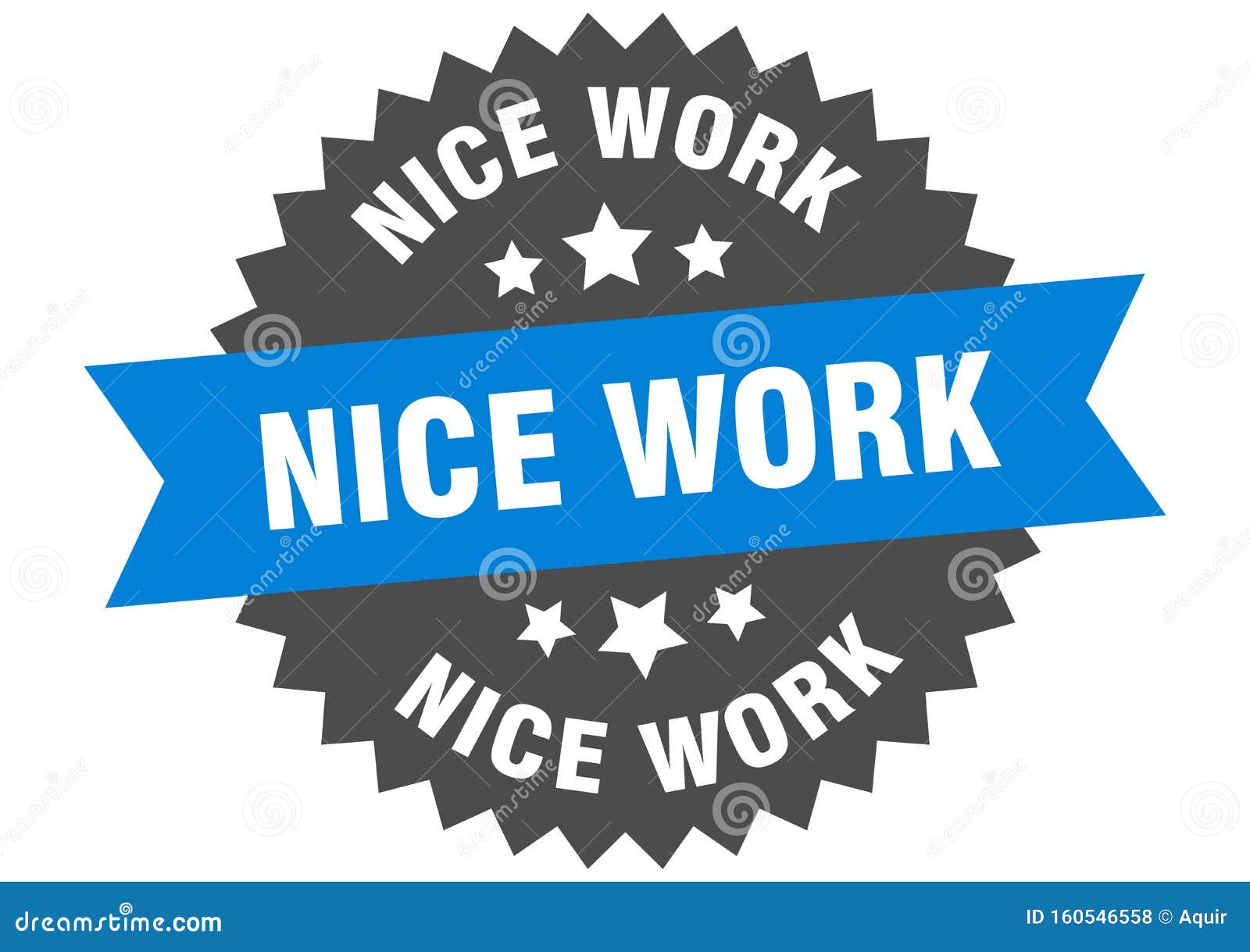 Nice work stock vector. Illustration of label, button - 160546558