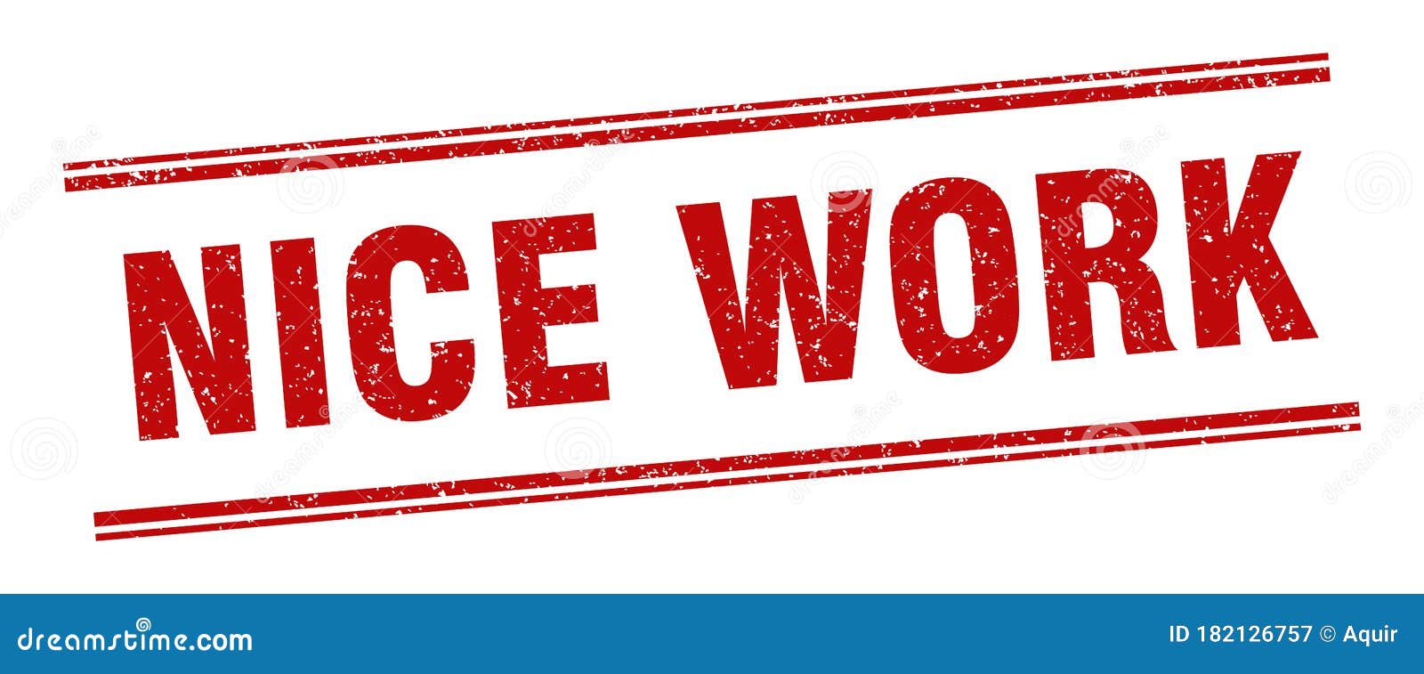 Nice Work Stamp. Nice Work Square Grunge Sign Stock Vector ...