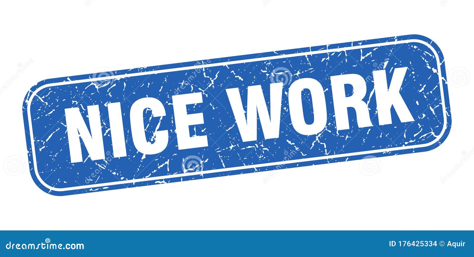 Nice Work Stamp. Nice Work Square Grungy Isolated Sign Stock Vector ...