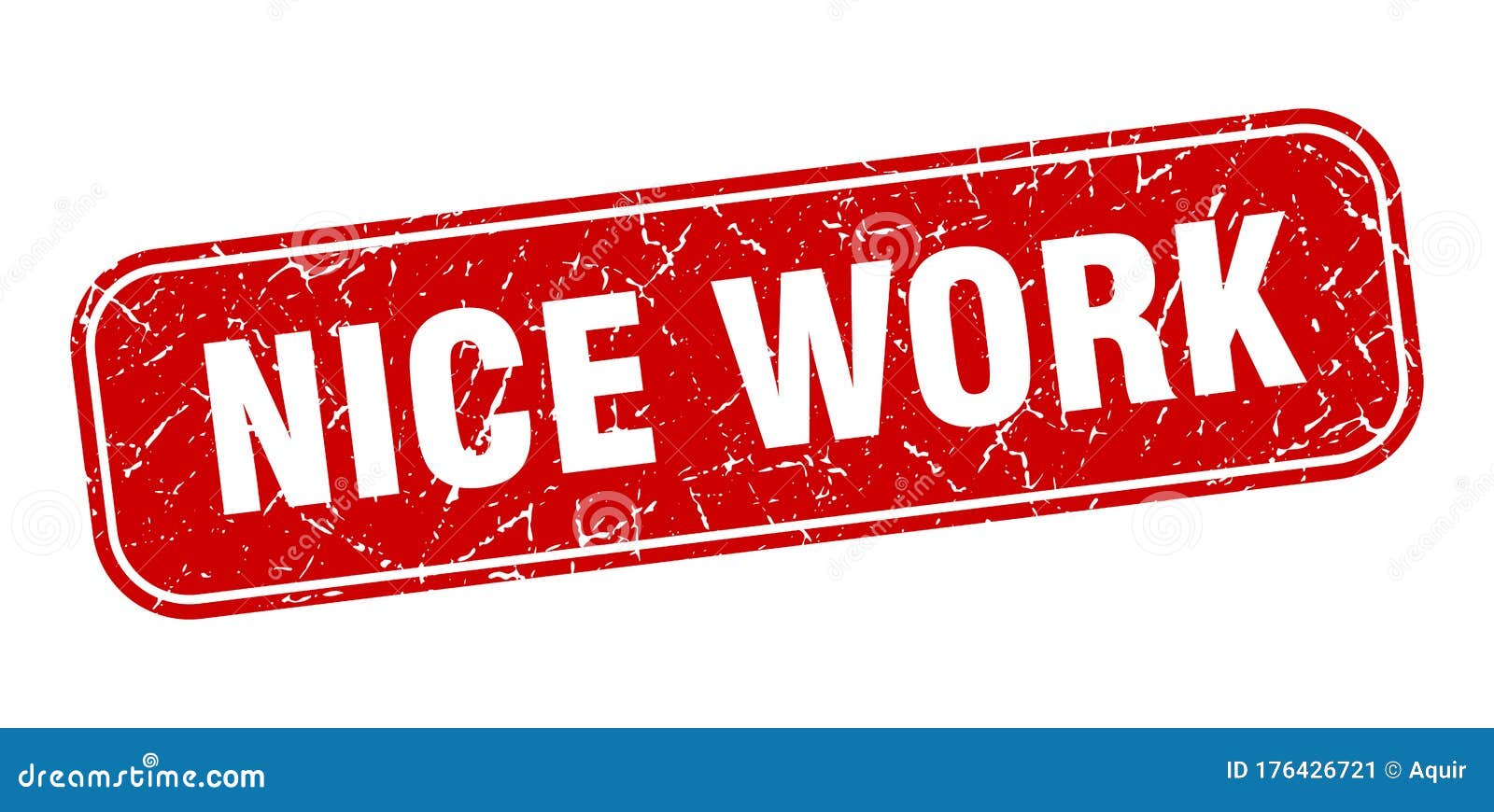 Nice Work Stamp. Nice Work Square Grungy Isolated Sign Stock Vector ...