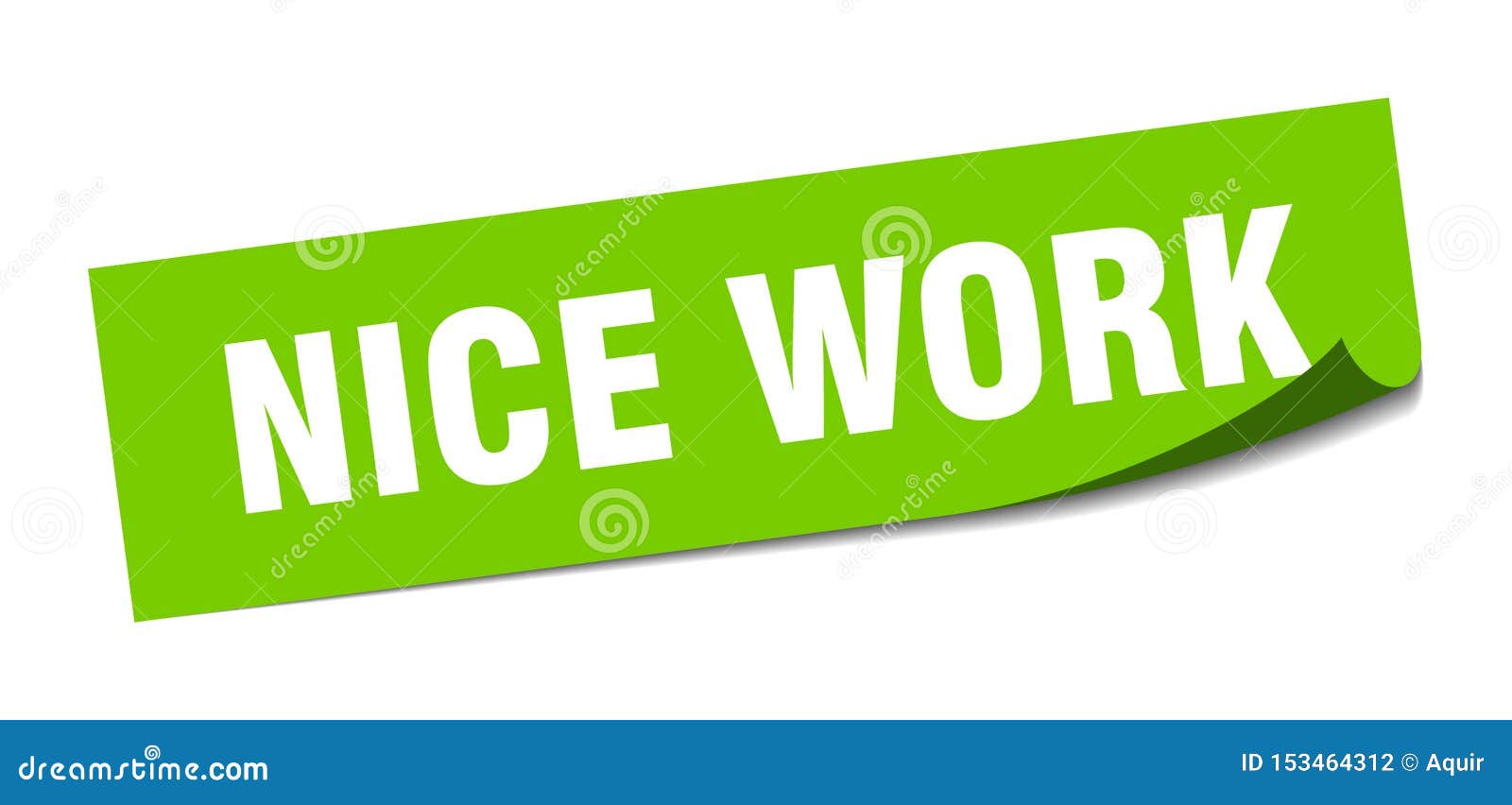 Nice work sticker. stock vector. Illustration of peel - 153464312