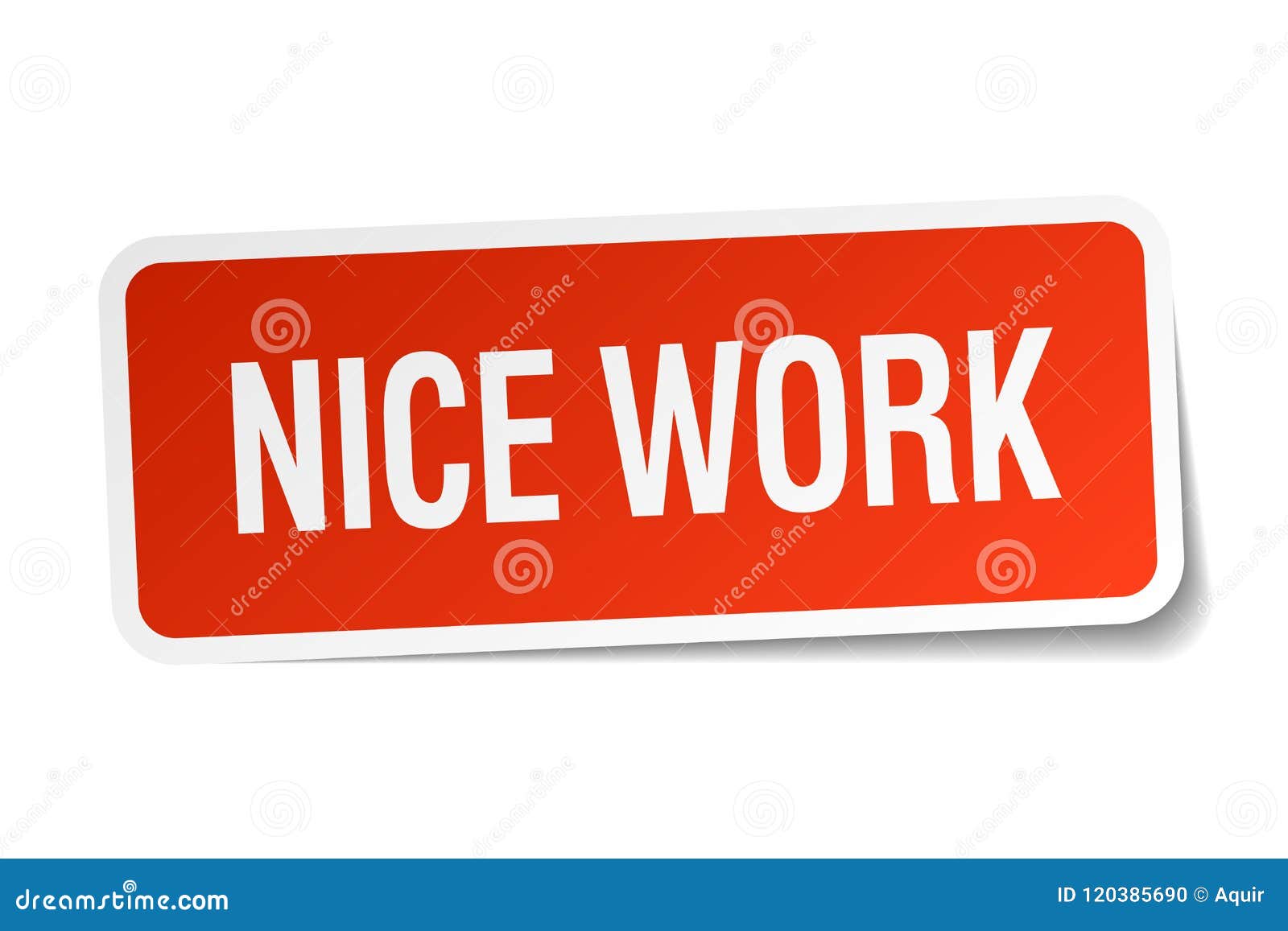 Nice work sticker stock vector. Illustration of isolated - 120385690