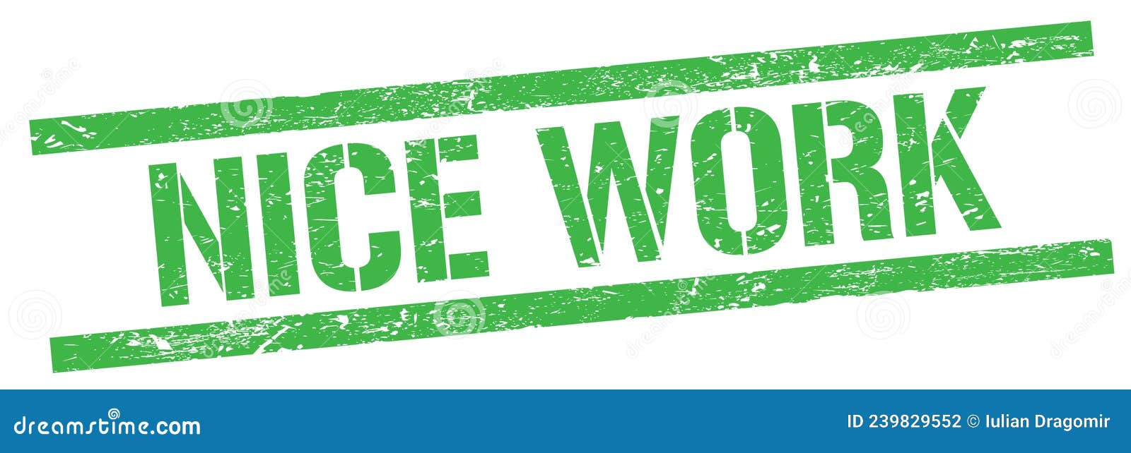 NICE WORK Text on Green Grungy Rectangle Stamp Stock Photo - Image of ...