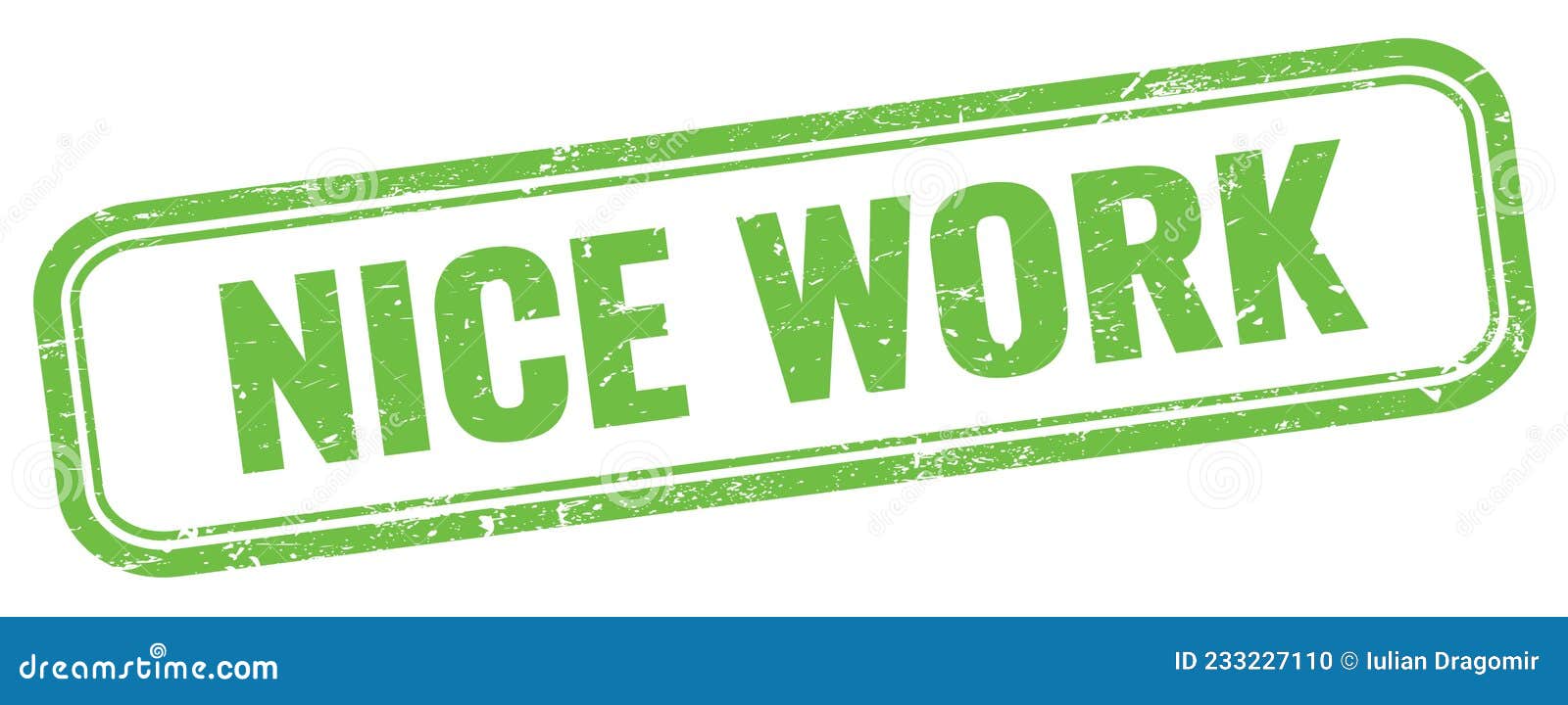 NICE WORK Text on Green Grungy Vintage Stamp Stock Illustration ...