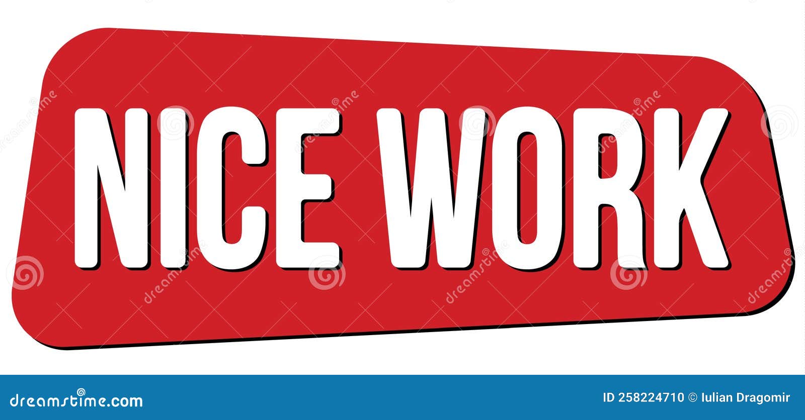 NICE WORK Text on Red Trapeze Stamp Sign Stock Illustration ...