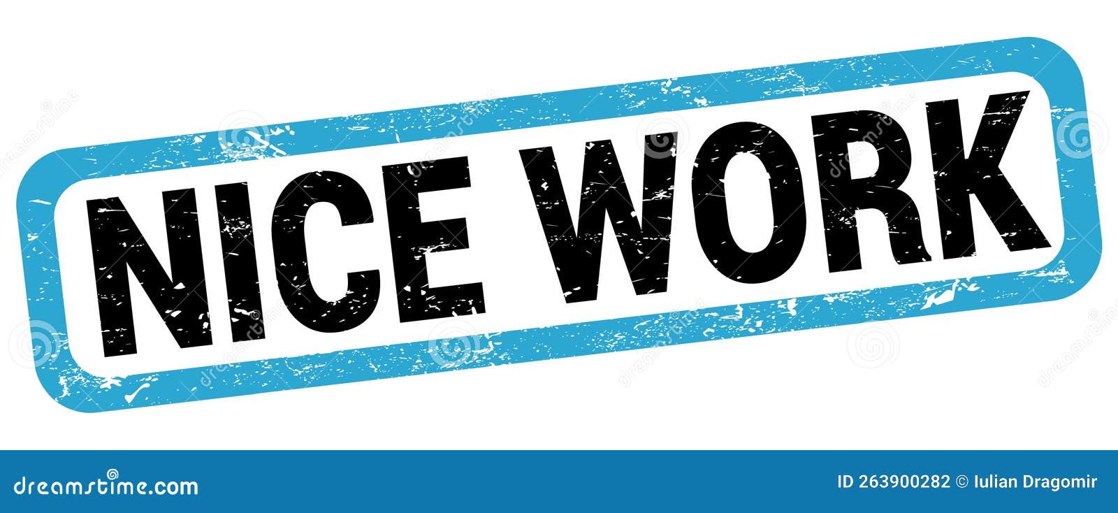 NICE WORK Text Written on Blue-black Rectangle Stamp Stock Photo ...