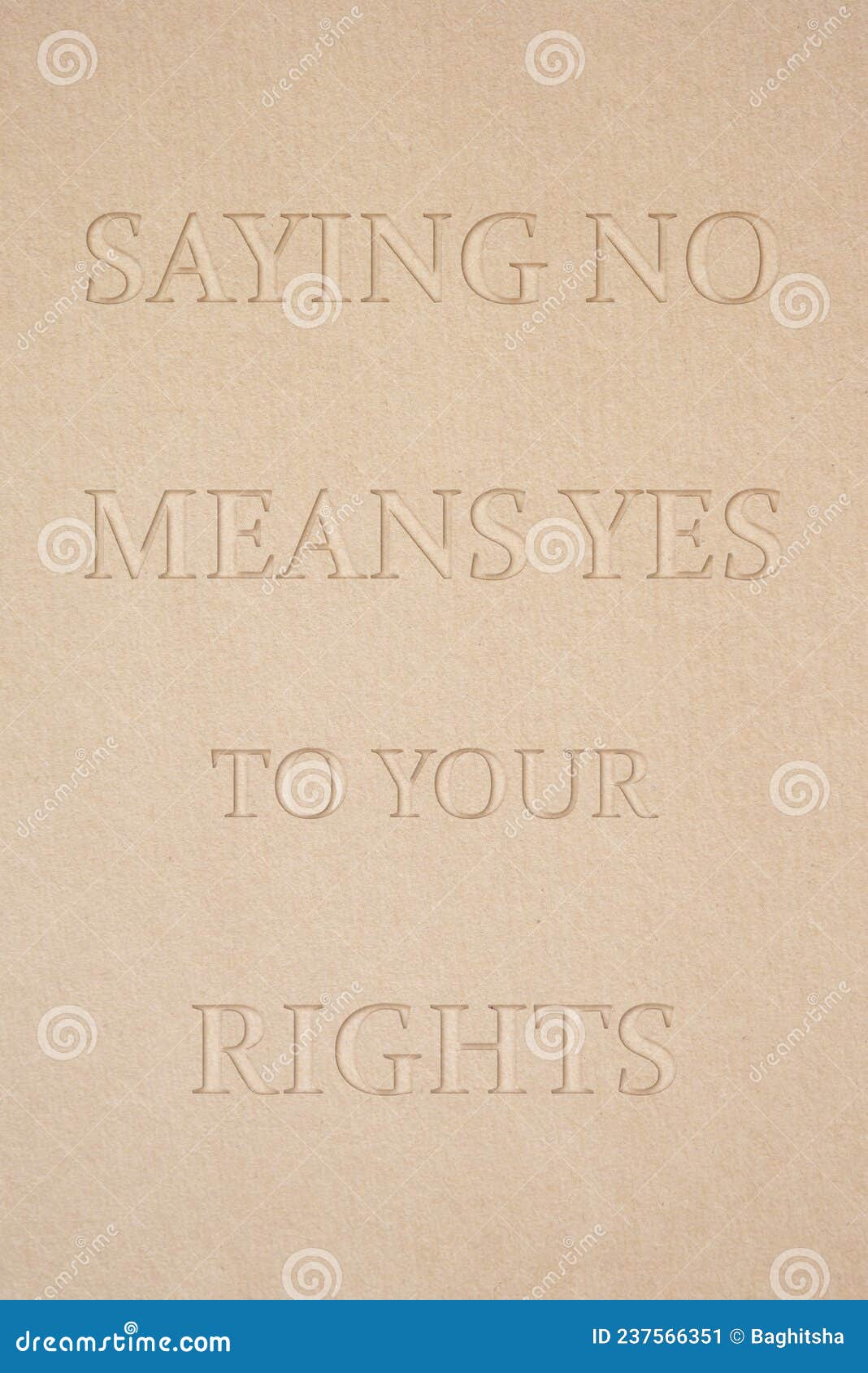 Saying No Means YES To Your Rights on Paper Texture Background Stock ...