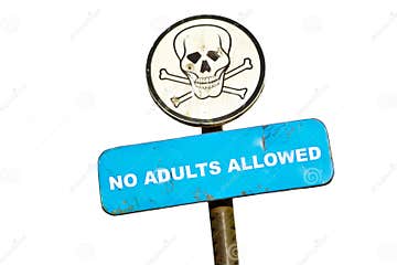 No adults allowed sign stock photo. Image of isolate - 11473650