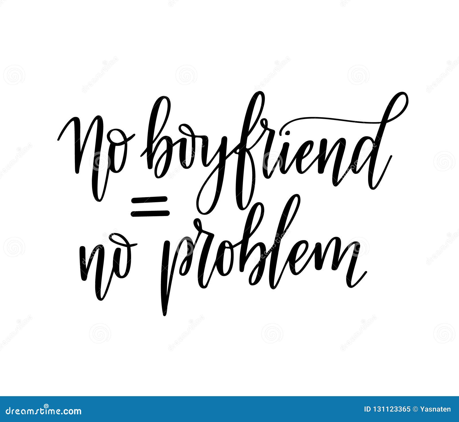 No Boyfriend Zero Problem Vector Fun Feminism Lettering Design Stock ...