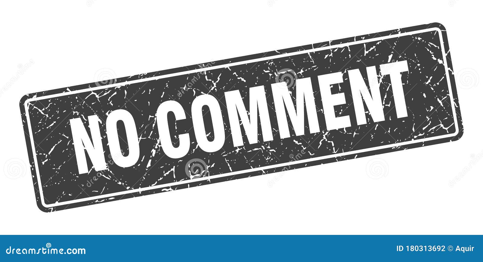 No Comment Sign. No Comment Grunge Stamp Stock Vector - Illustration of ...