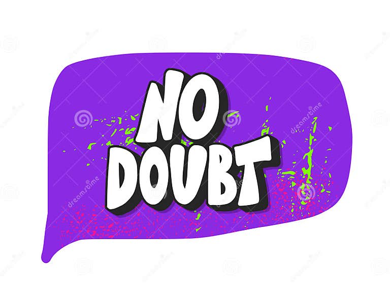 No Doubt Phrase with Speech Bubble Isolated Stock Vector - Illustration ...