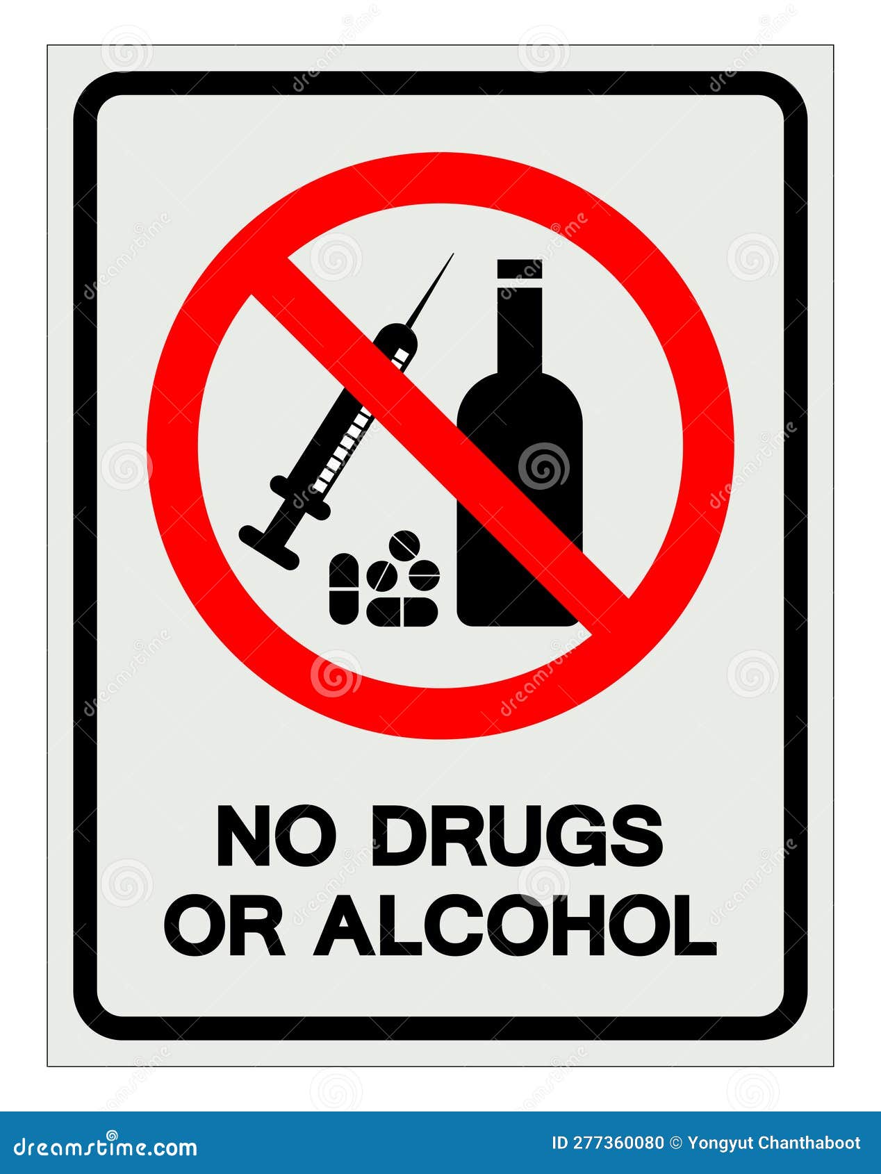 No Drugs or Alcohol Symbol Sign, Vector Illustration, Isolate on White ... No Drugs or Alcohol Symbol Sign, Vector Illustration, Isolate on White ...