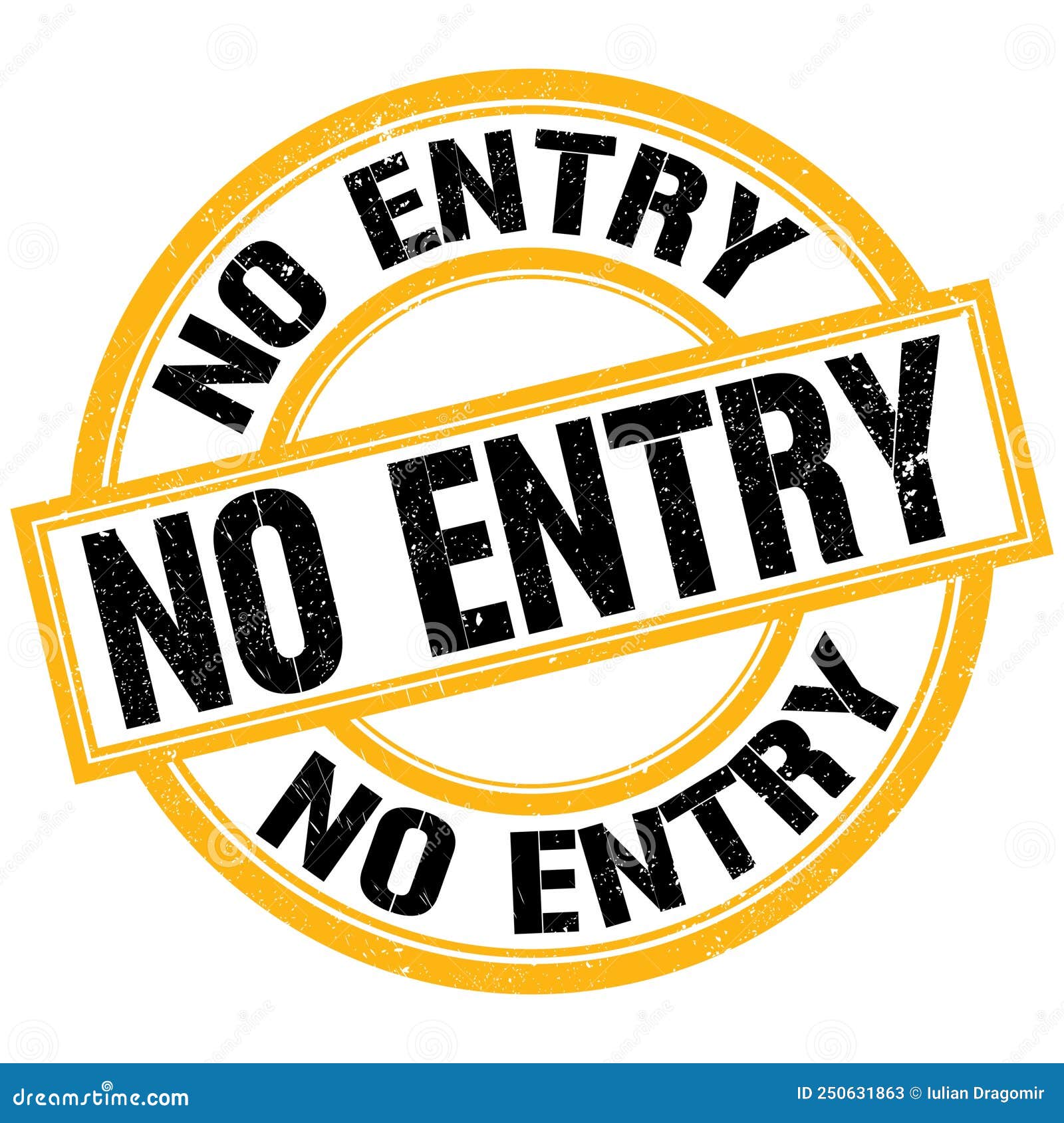 NO ENTRY Text on Yellow-black Round Stamp Sign Stock Illustration ...