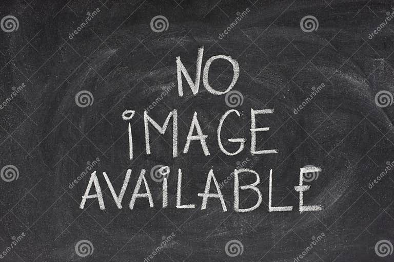 No Image Available Text on Blackboard Stock Image - Image of message ...