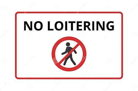 No loitering Symbol stock illustration. Illustration of caution - 305903932