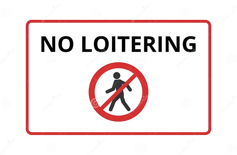 No loitering Symbol stock illustration. Illustration of caution - 305903932