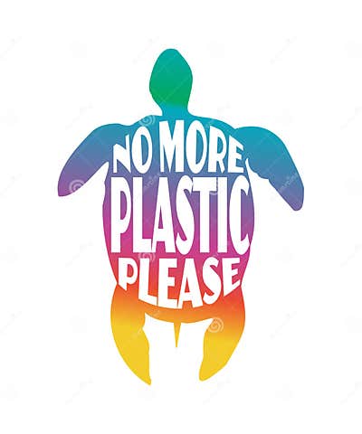 No More Plastic Please. Stop Ocean Plastic Pollution. Save the Turtles ...