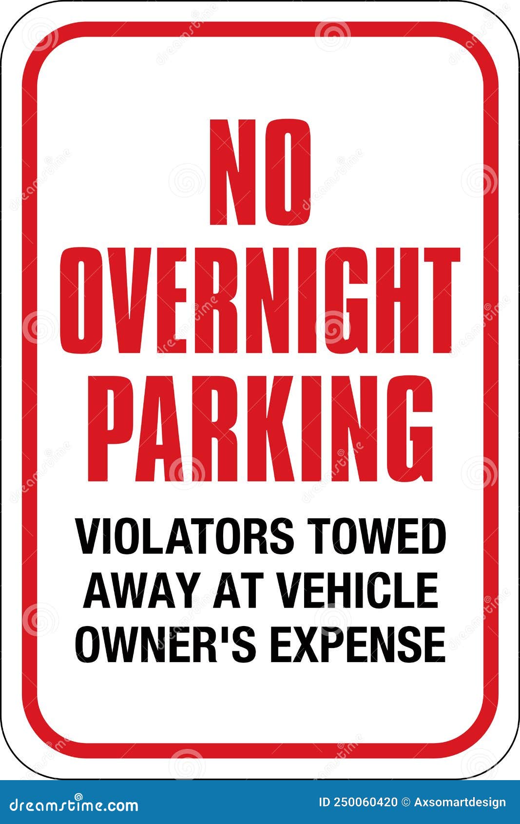 No Overnight Parking Sign | Violators Towed Away At Vehicle Owner`s ...