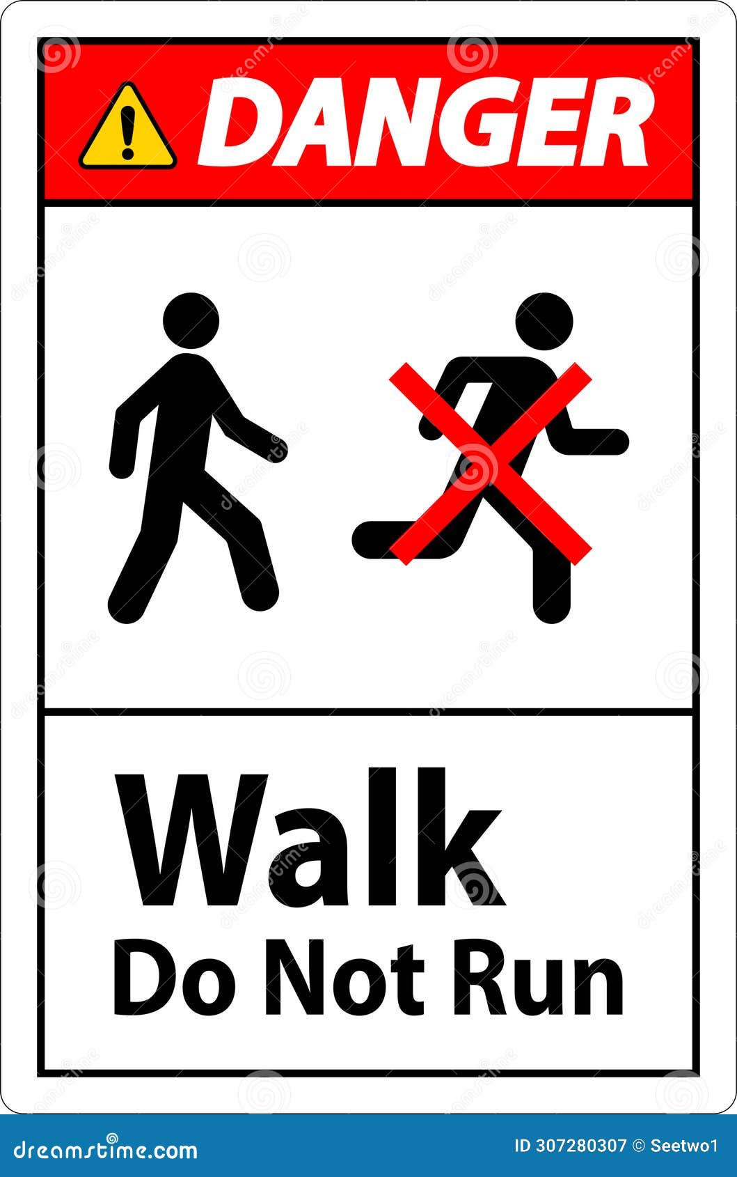 No Running Safety Sign, Danger - Walk, Do Not Run Stock Vector ...