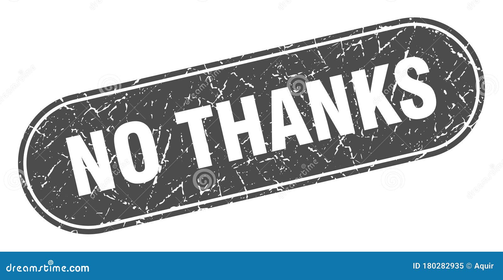 No Thanks Sign. No Thanks Grunge Stamp Stock Vector - Illustration of ...
