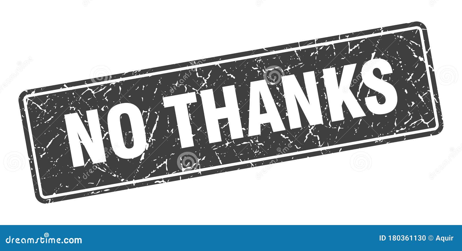 No Thanks Sign. No Thanks Grunge Stamp Stock Vector - Illustration of ...