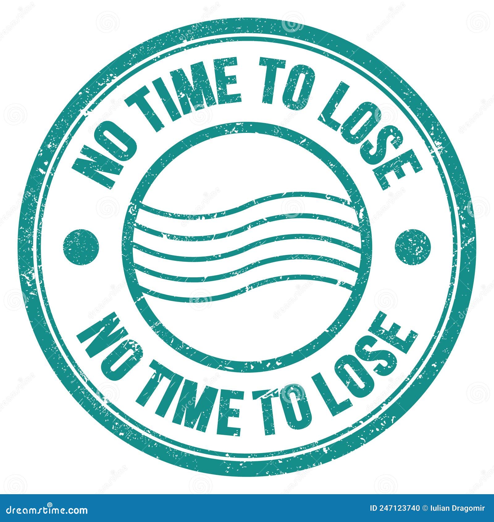 NO TIME TO LOSE Text Written on Blue Round Postal Stamp Sign Stock ...